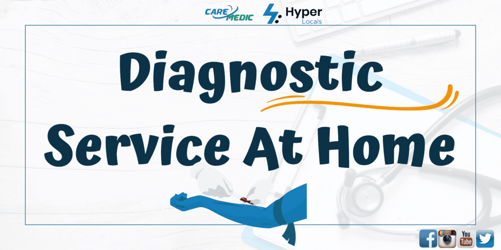 The Benefits Of Diagnostic Services At Home | Book Your Test